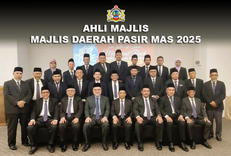 AHLI MAJLIS 2025 - Majlis Daerah Pasir Mas